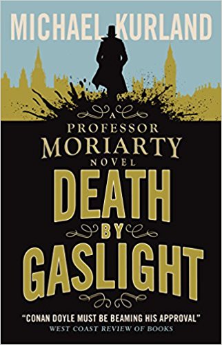 #3 – Death By Gaslight, Michael Kurland BOOK REVIEW | Krauser PUA